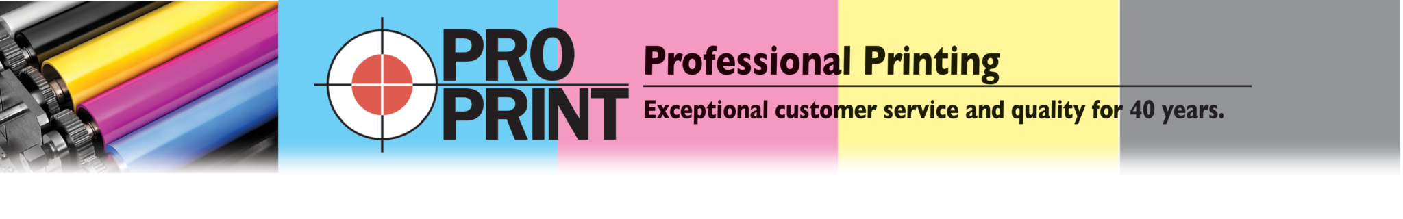 ProPrint Printing | Exceptional customer service and quality for 40 years.